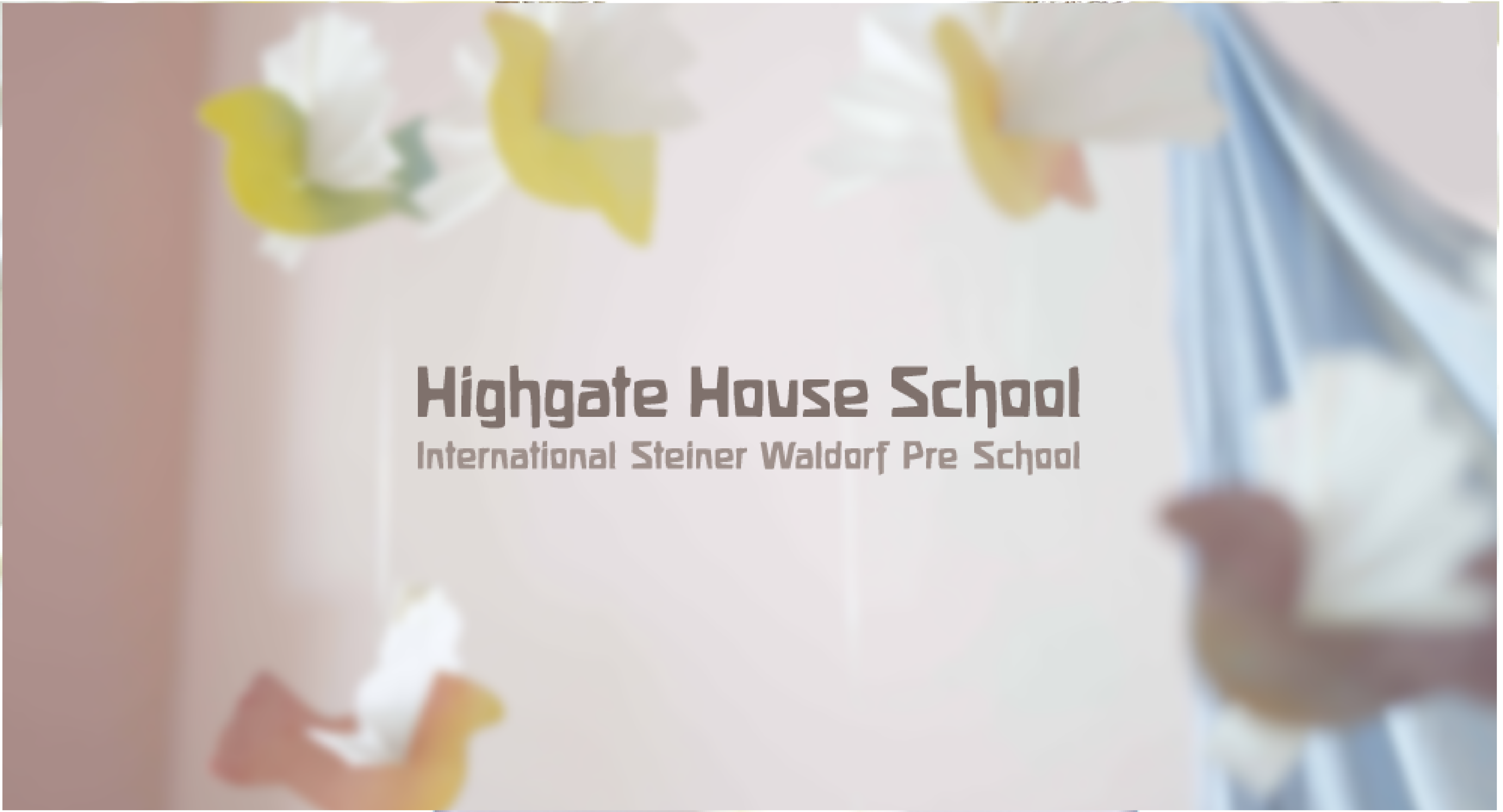 Highgate House School - International Steiner Waldorf Pre School